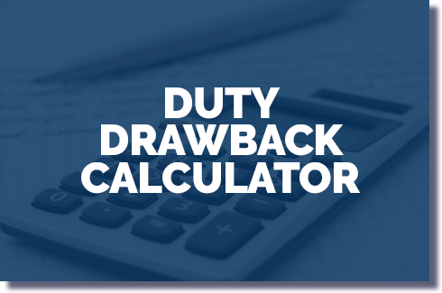 Duty Drawback Calculator (Online Tool) - Customs Broker, Freight ...